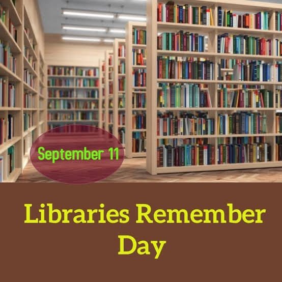 Libraries Remember Day – September 11, 2022, history, quotes, tweet ...